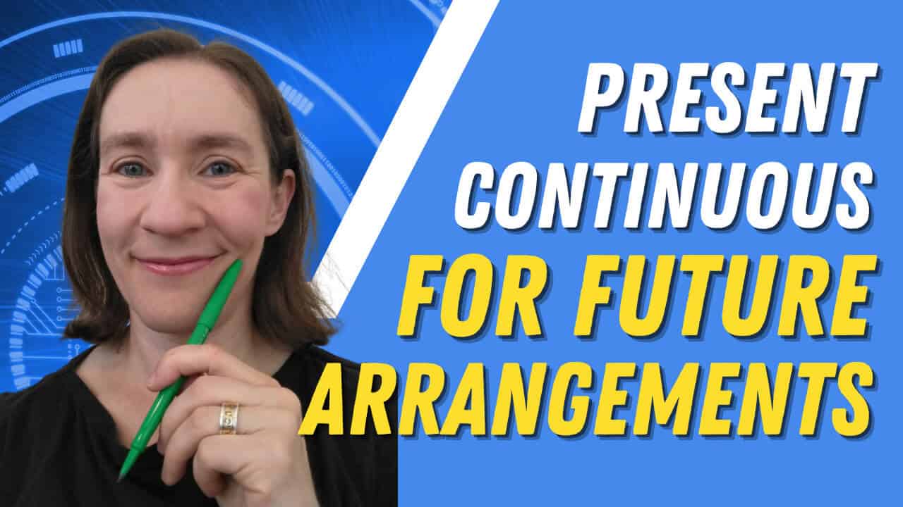 Present continuous for future arrangements - Espresso English