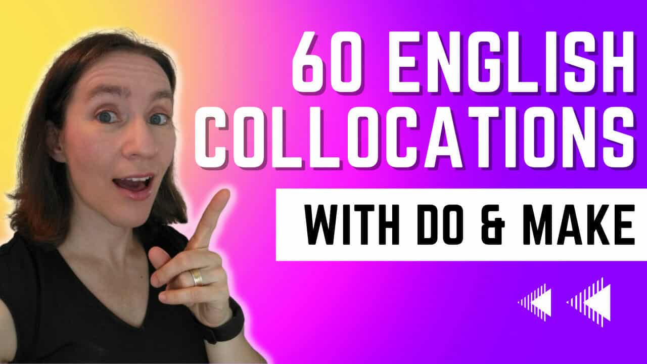Difference between DO and MAKE - 60 English collocations