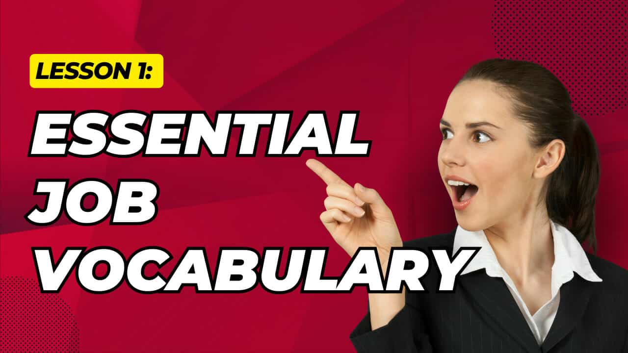 Lesson 1 - Essential Job Vocabulary - Espresso English