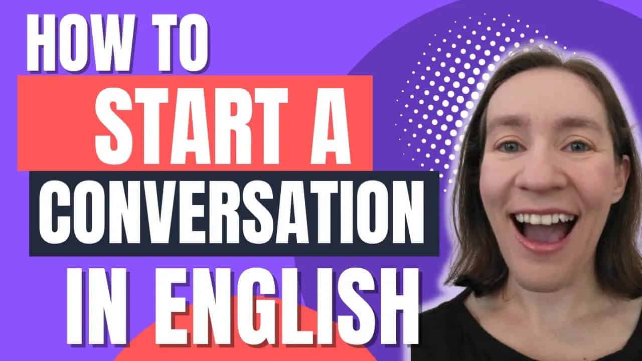 Conversation Starters: English phrases for small talk