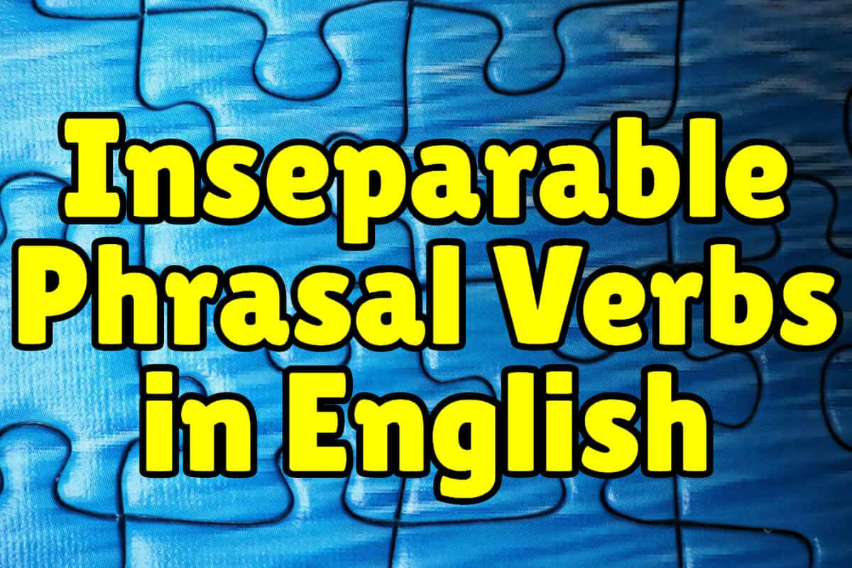 Inseparable Phrasal Verbs In English Espresso English inseparable-phrasal-verbs-in-english-espresso-english