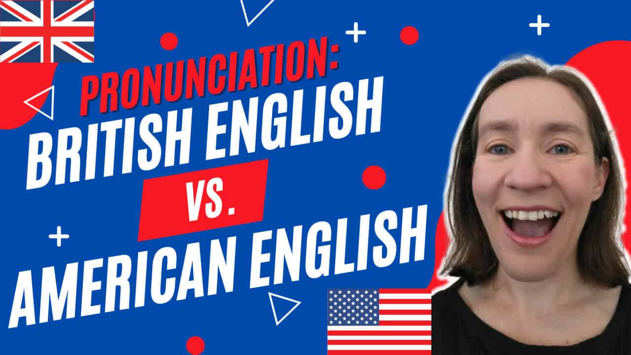 British English Vs American English Pronunciation