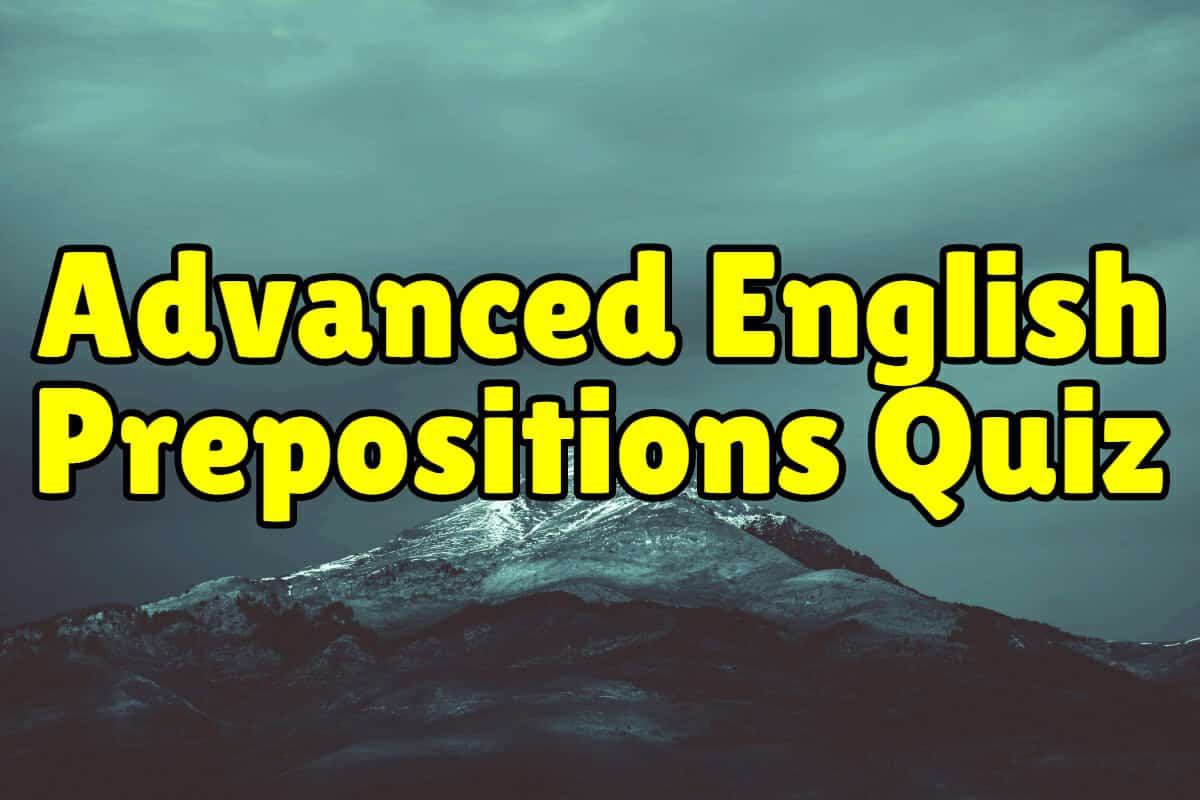 Advanced English Prepositions Quiz - Espresso English