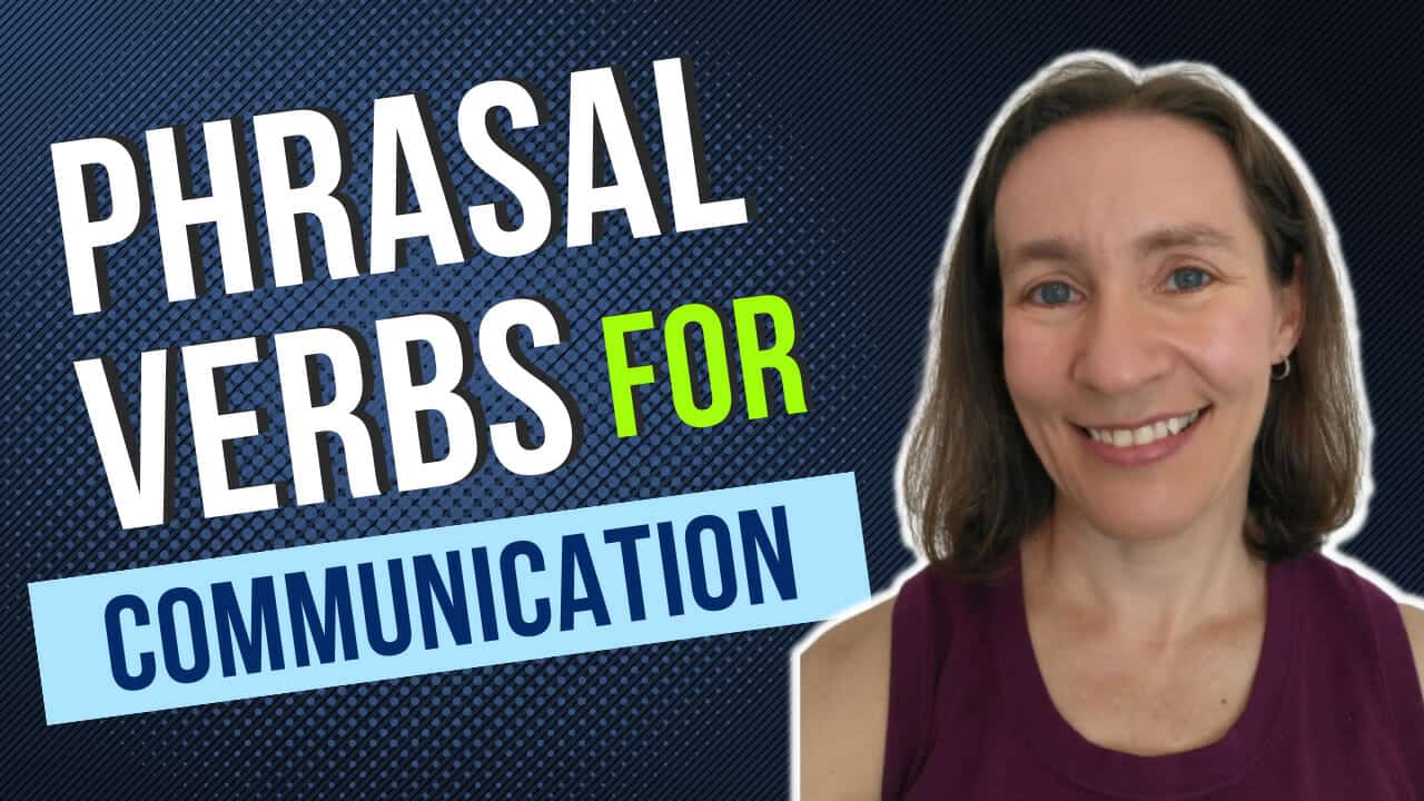 20 English Phrasal Verbs for Communication - Espresso English