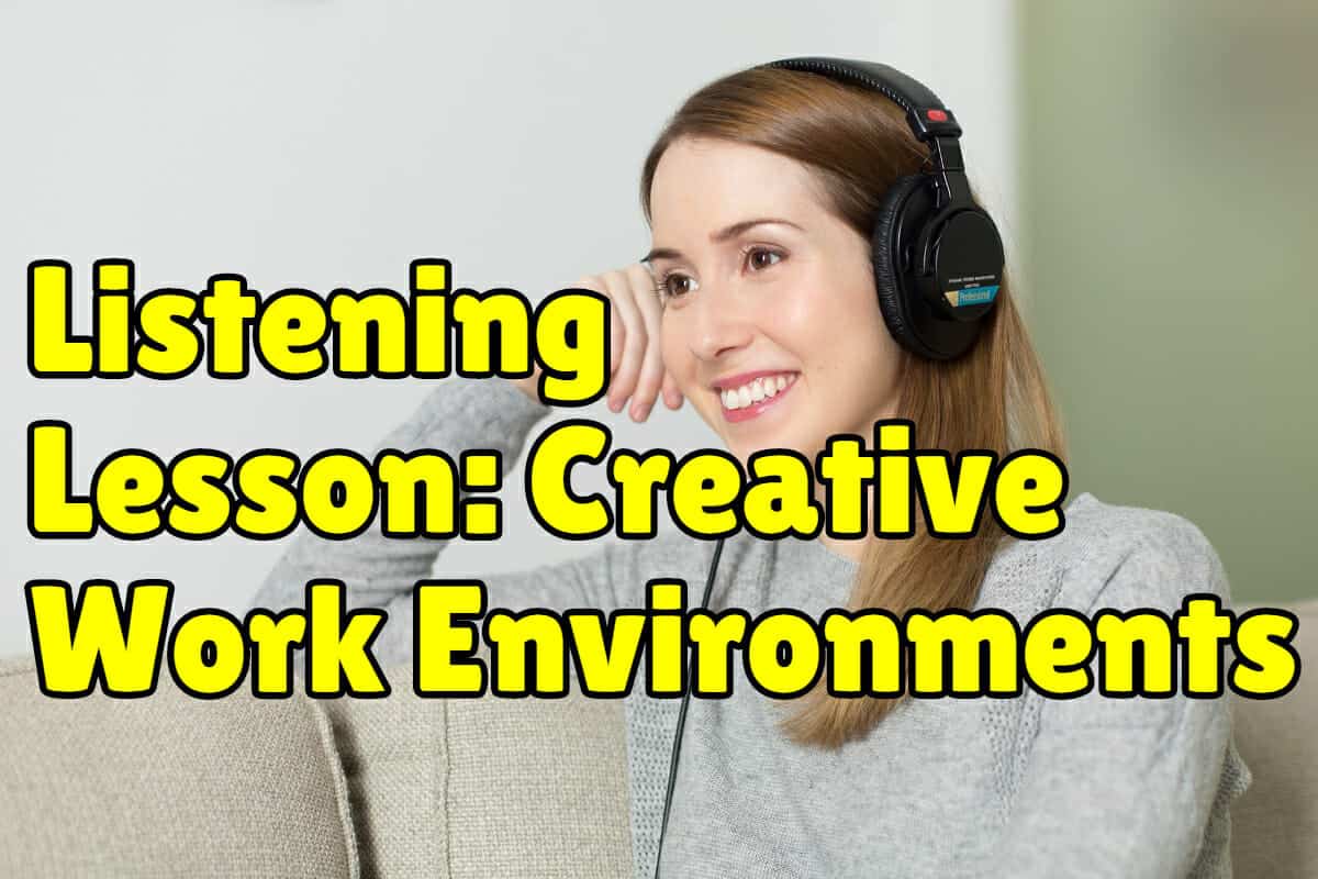 English Listening Lesson: Creative Work Environments – Espresso English