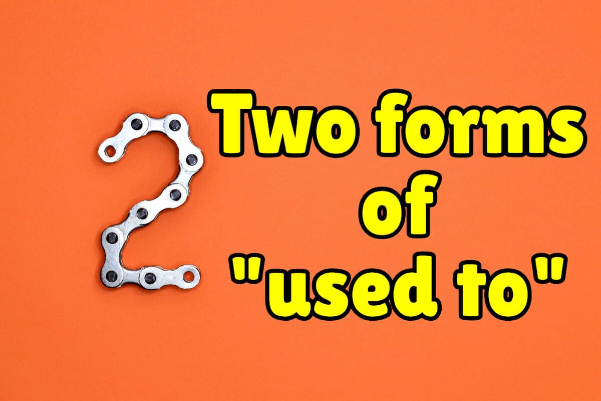 Two forms of USED TO – Espresso English