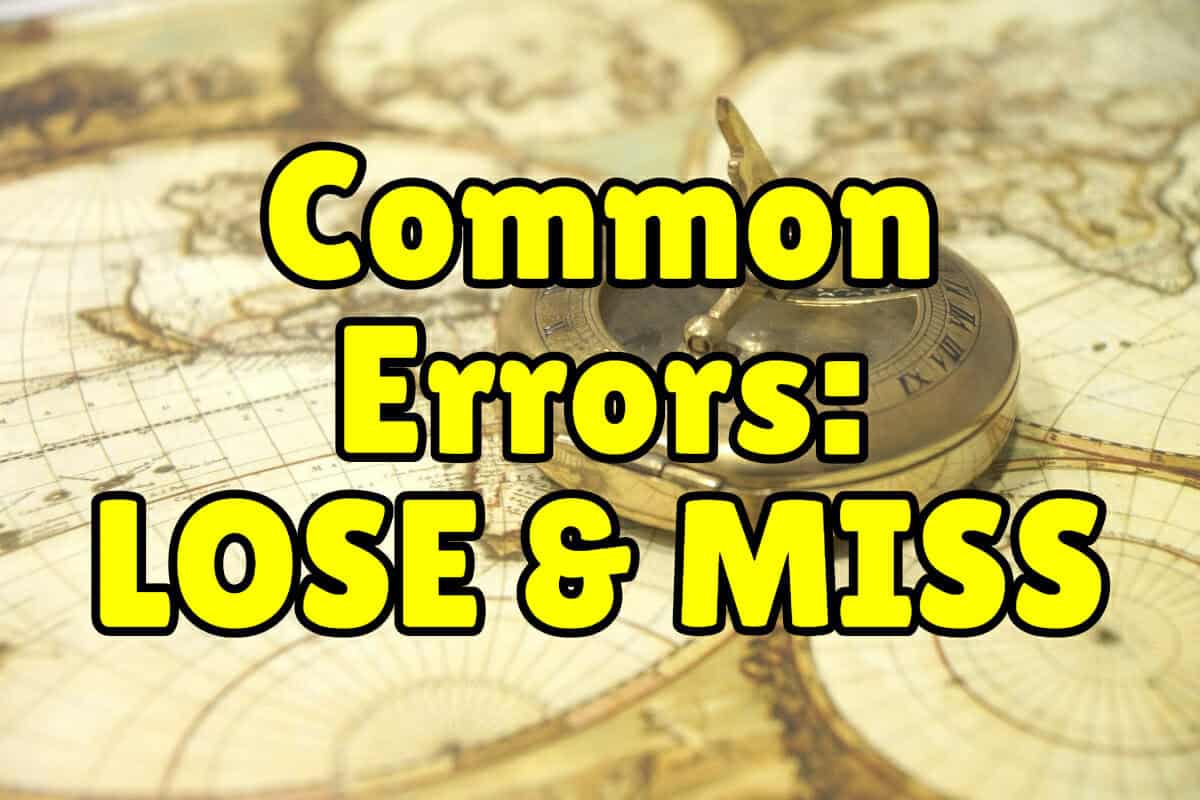 Common Errors in English: Lose and Miss – Espresso English