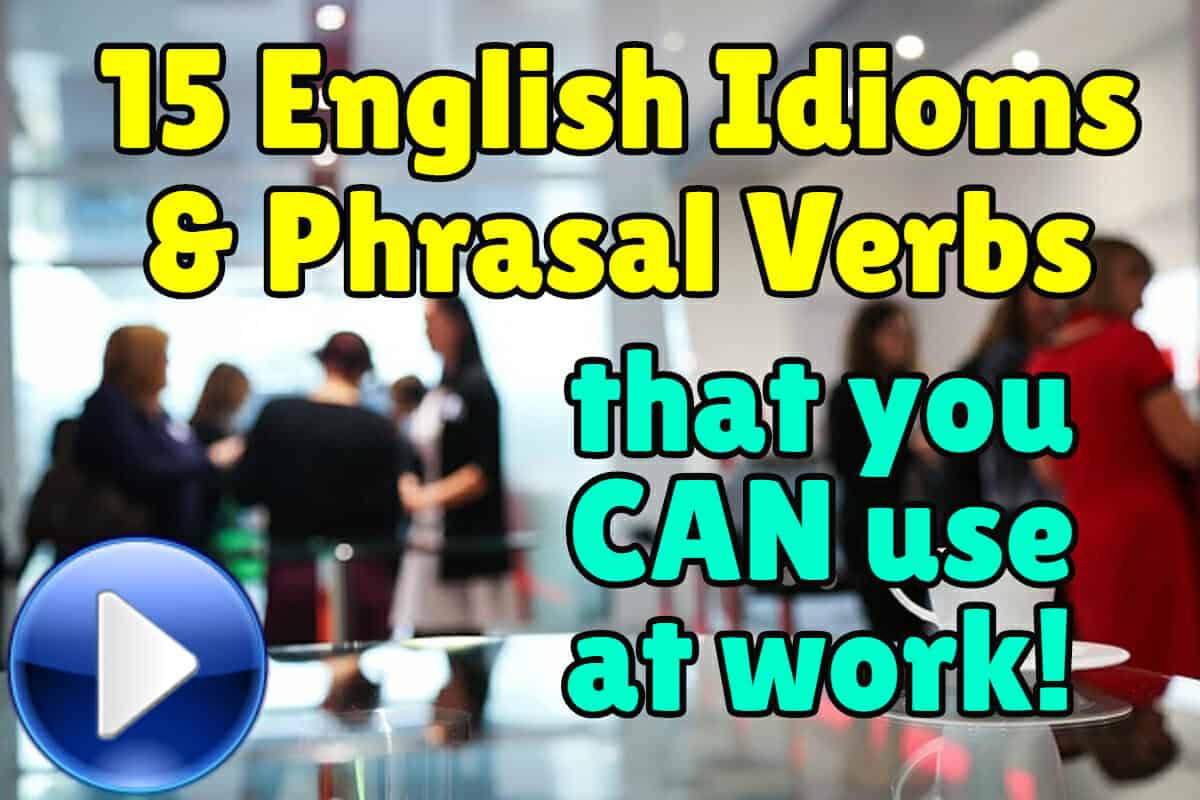 15 Idiomatic Expressions to Use at Work – Espresso English 15 Idiomatic Expressions to Use at Work – Espresso English