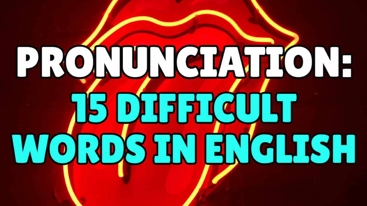 15 Difficult English Words To Pronounce Espresso English