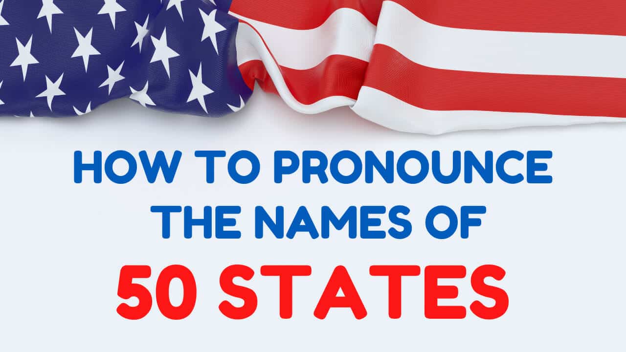 How To Pronounce The 50 States In The U S Espresso English how-to-pronounce-the-50-states-in-the-u-s-espresso-english