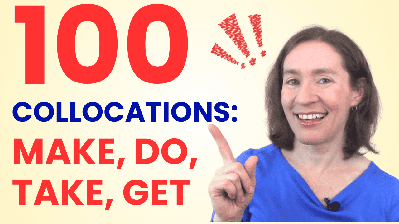 100 Collocations With Make, Do, Take, Get - Espresso English