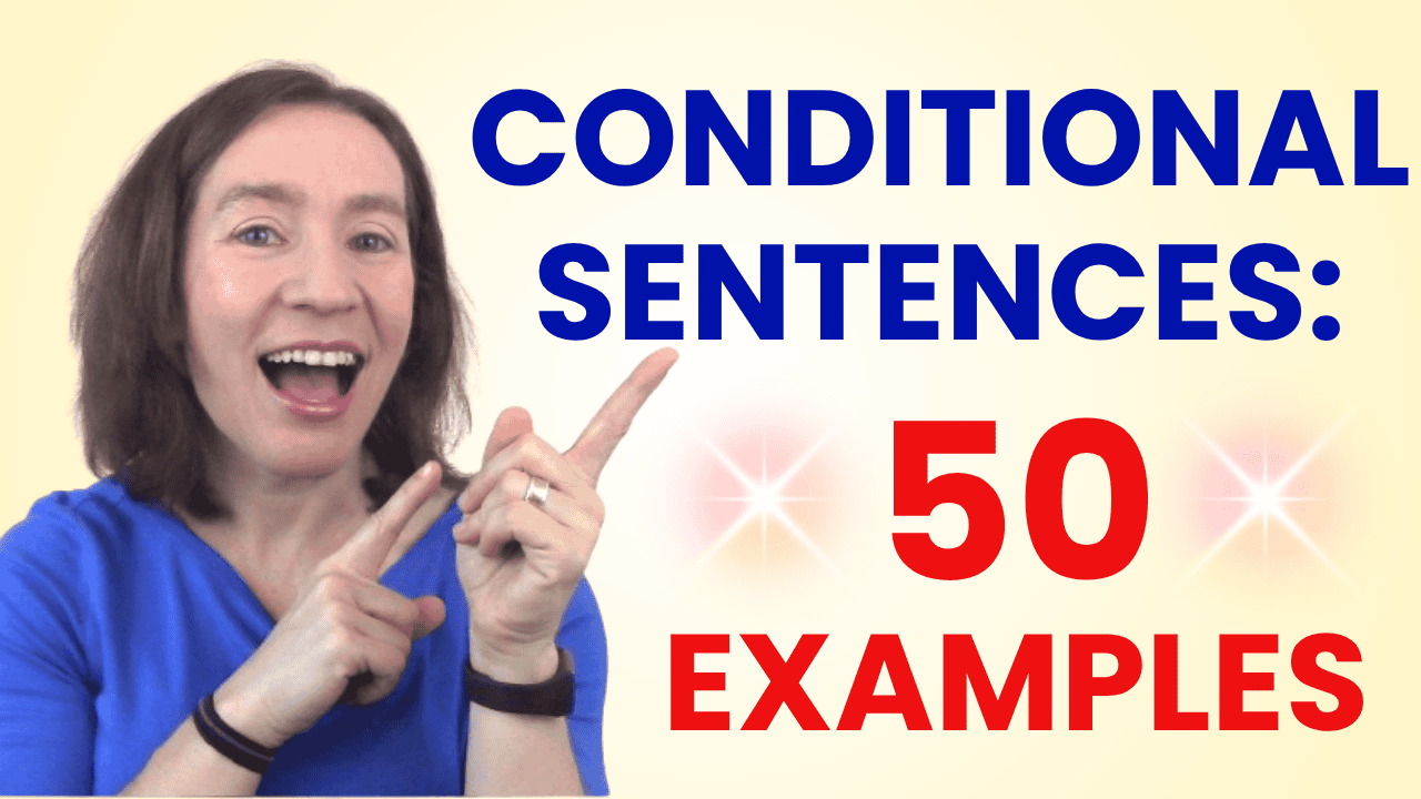 50 Examples of Conditional Sentences in English: Type 0, 1, 2, 3 ...